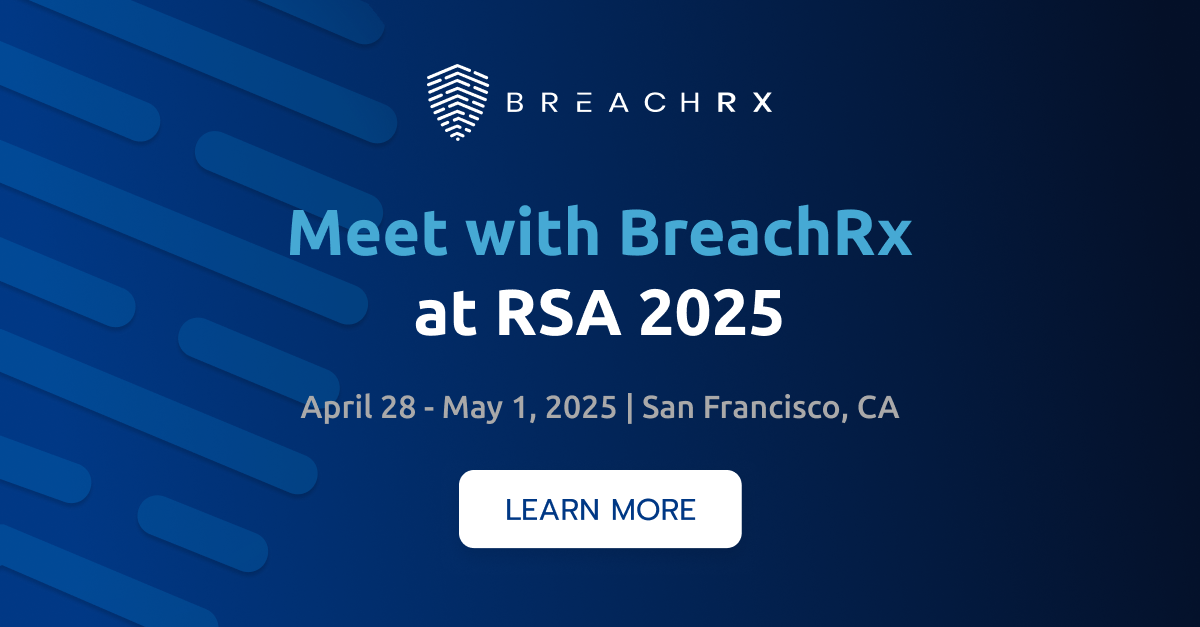 Meet with BreachRx at RSA